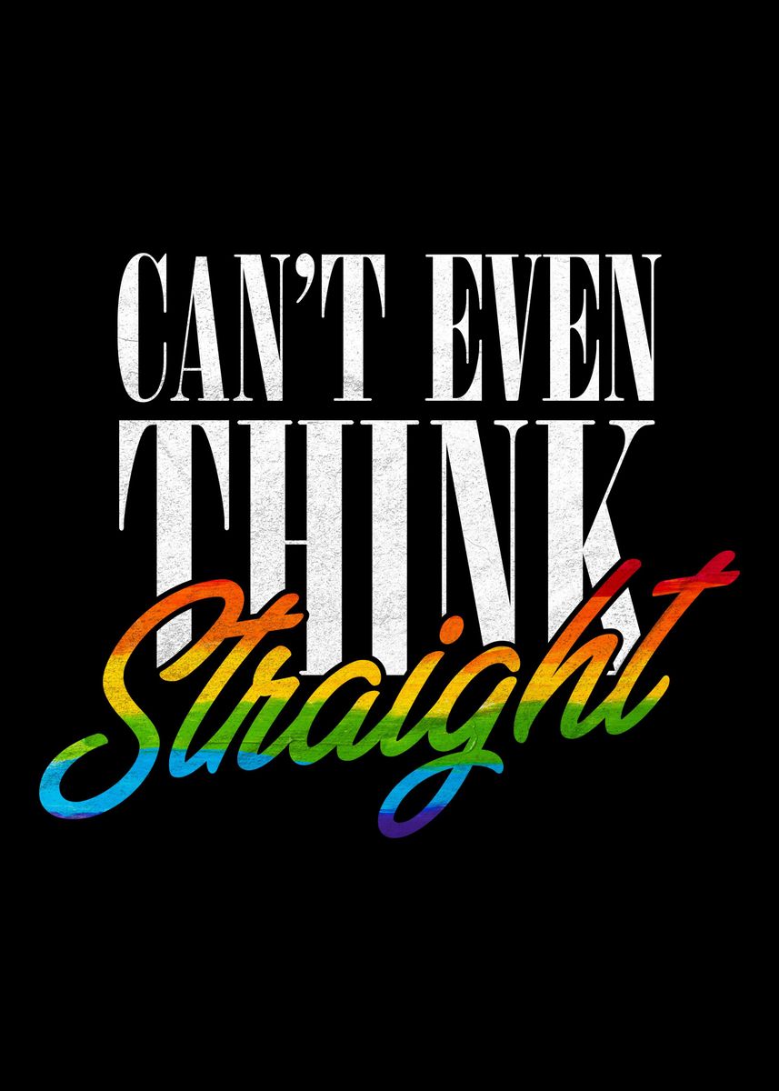 'LGBT Think Straight' Poster by Cooldruck | Displate