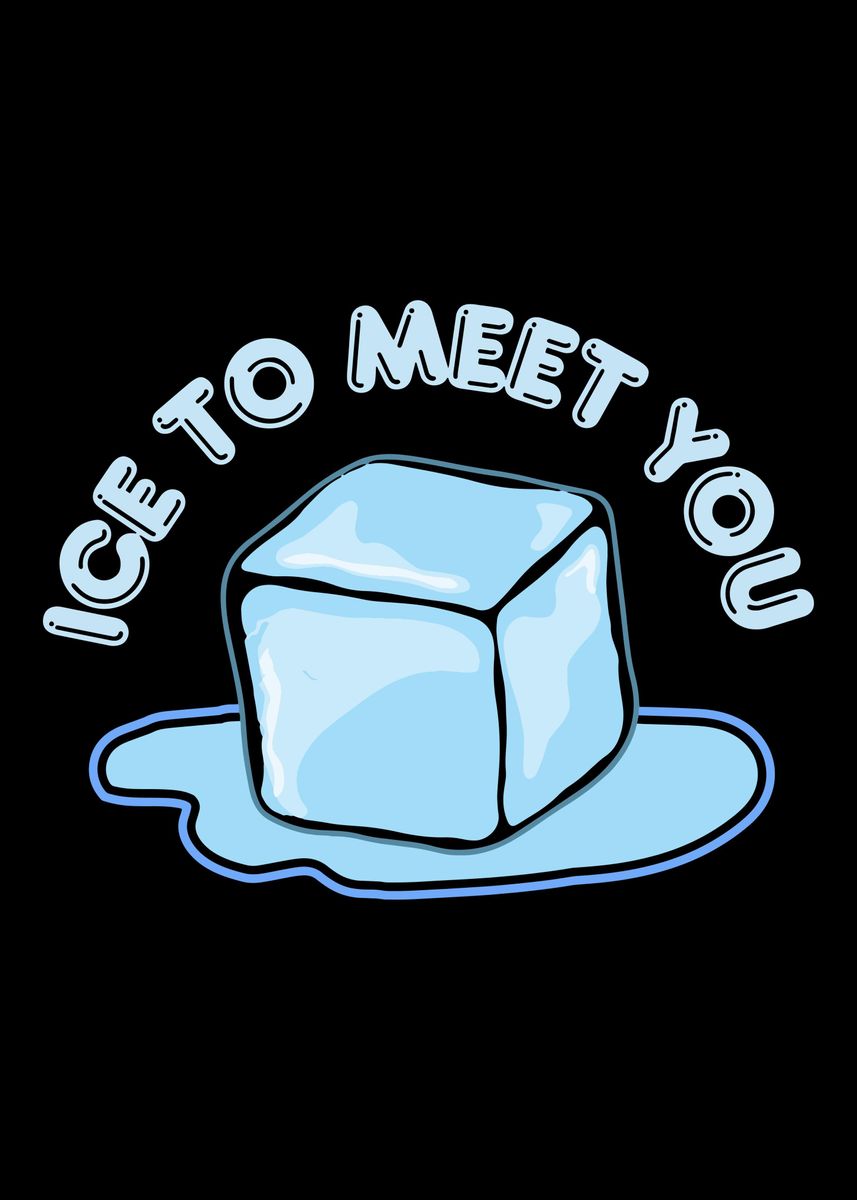 'Ice funny saying' Poster, picture, metal print, paint by Sebastian ...