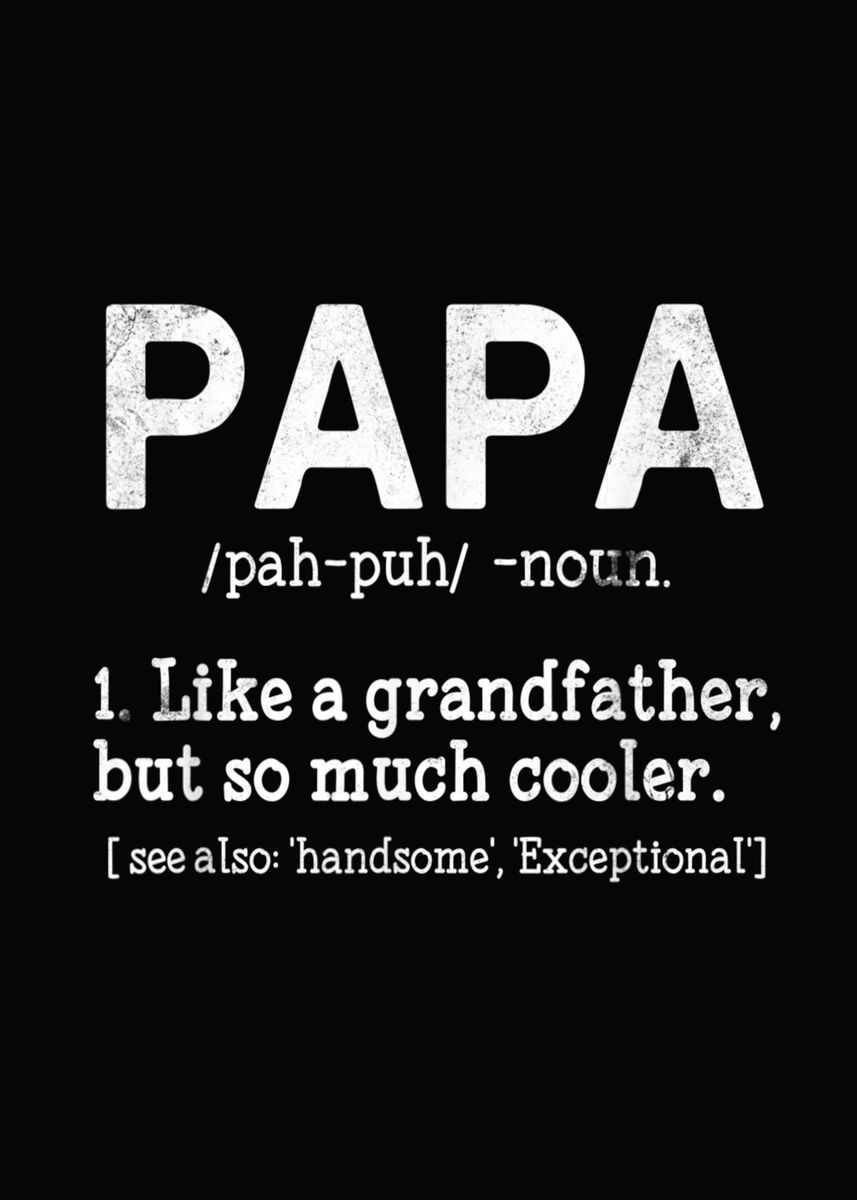 'Definition Of Papa Gift ' Poster, picture, metal print, paint by ...