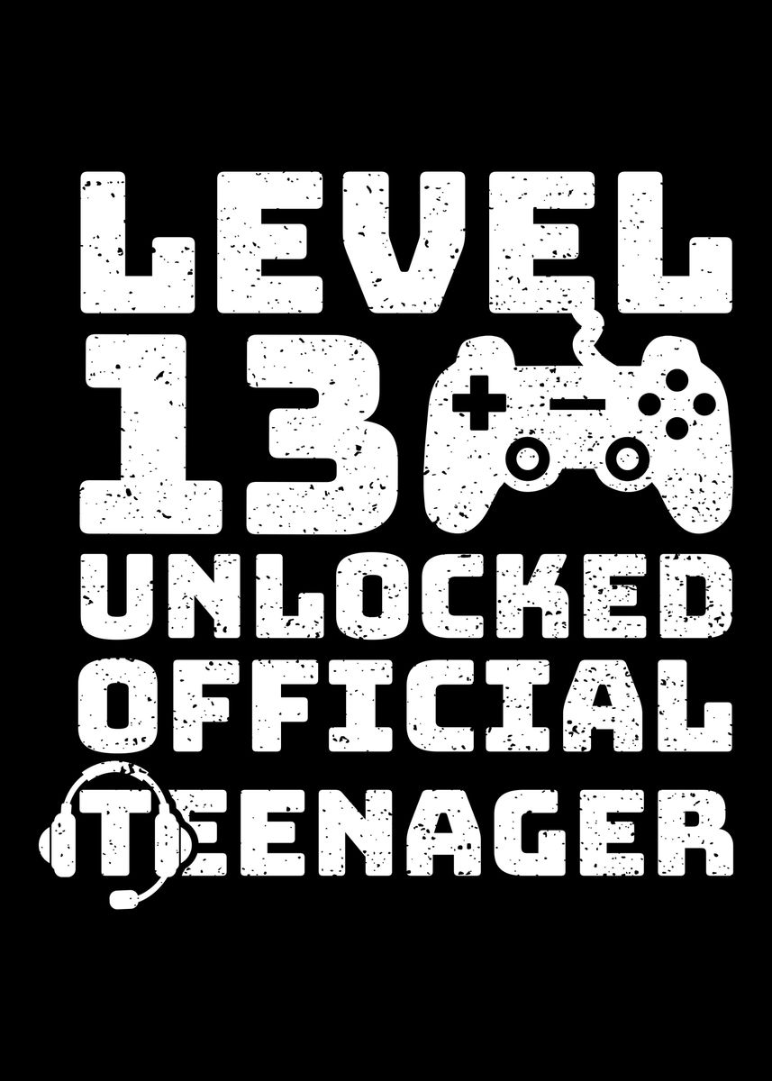 'Level 13 Unlocked Official' Poster, picture, metal print, paint by ...
