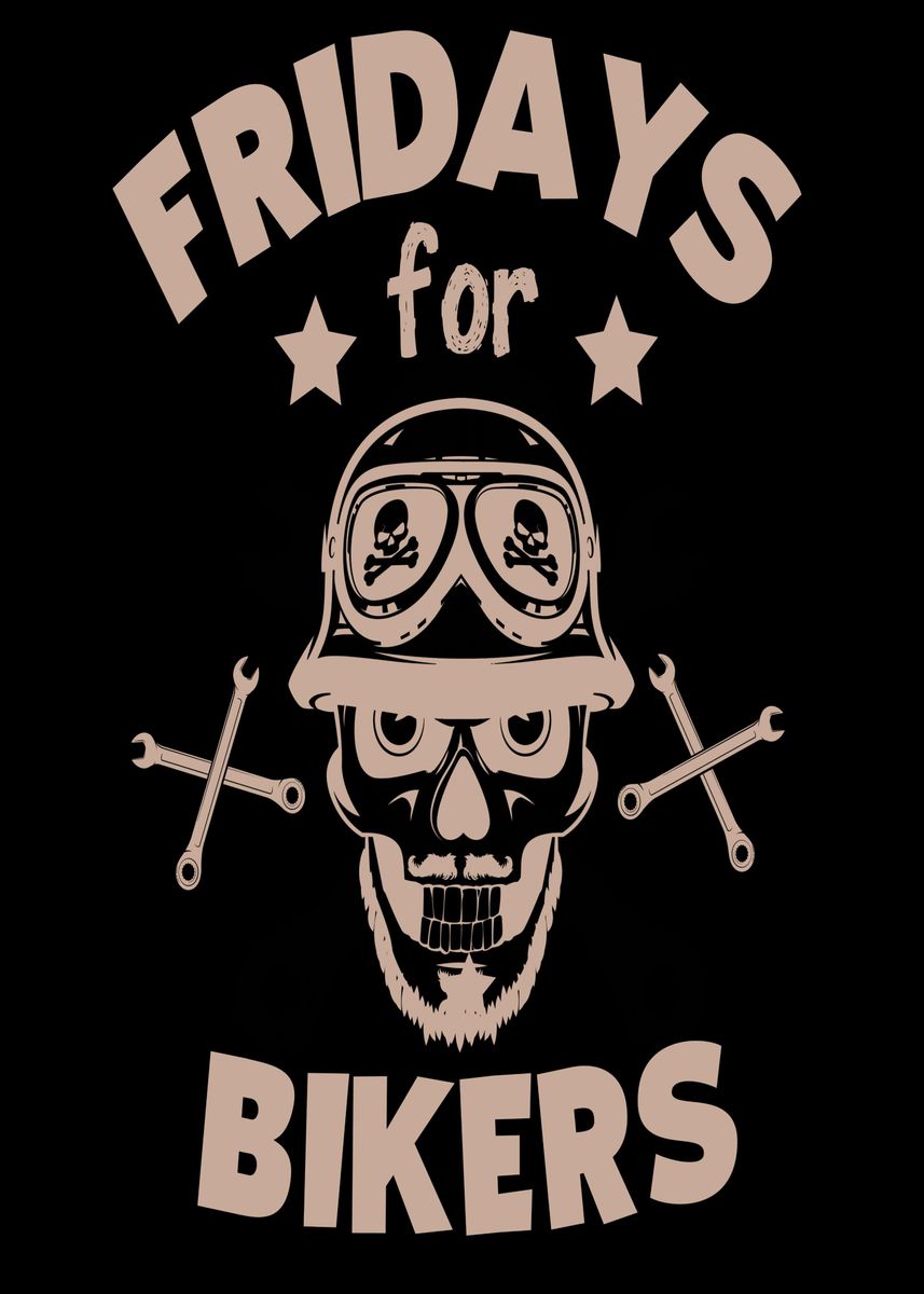 'Fridays for Bikers' Poster, picture, metal print, paint by sytacdesign ...