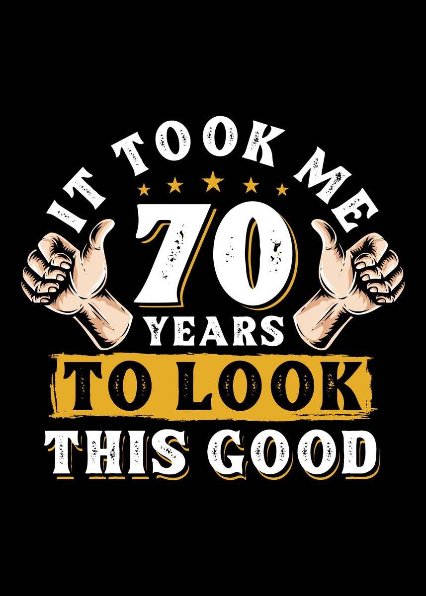 '70 Look Good' Poster, picture, metal print, paint by Cooldruck | Displate