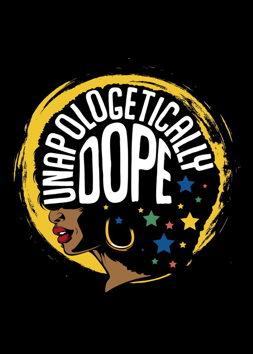 'Unapologetically Dope Afro' Poster, picture, metal print, paint by ...