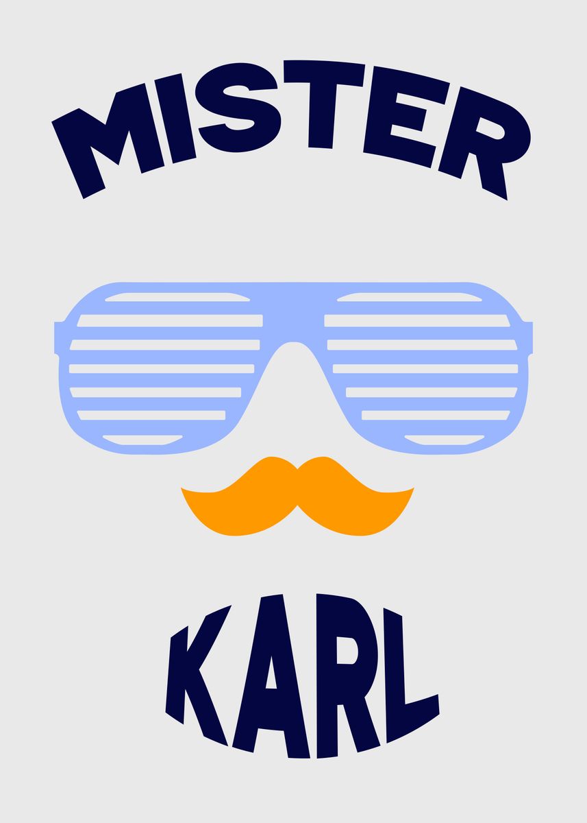 'Mister Karl 4' Poster, picture, metal print, paint by KICKART | Displate