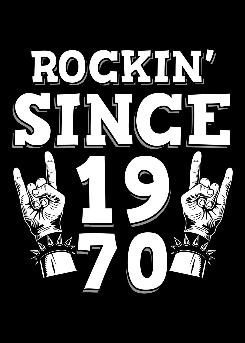 'Rockin Since 1970' Poster by Cooldruck | Displate
