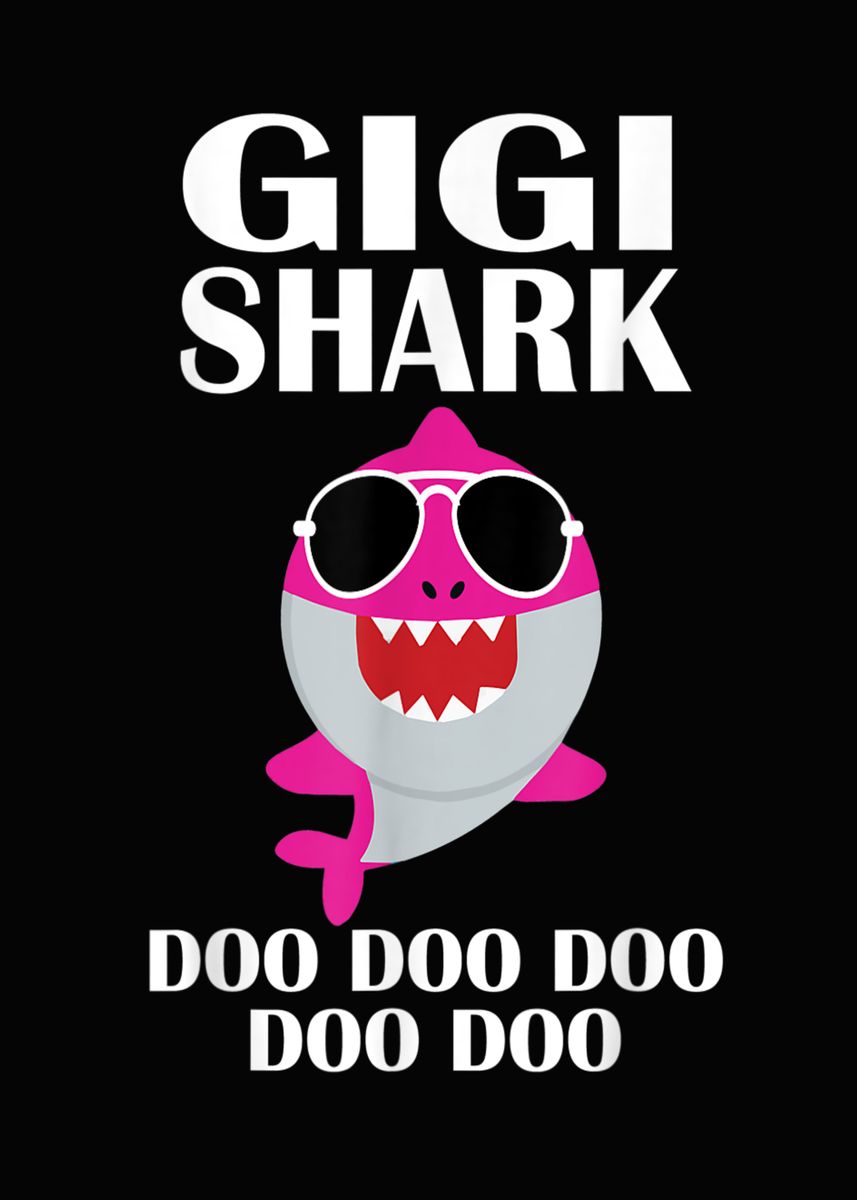'Gigi Shark Doo Doo Mother' Poster by FAMILY LOVE | Displate