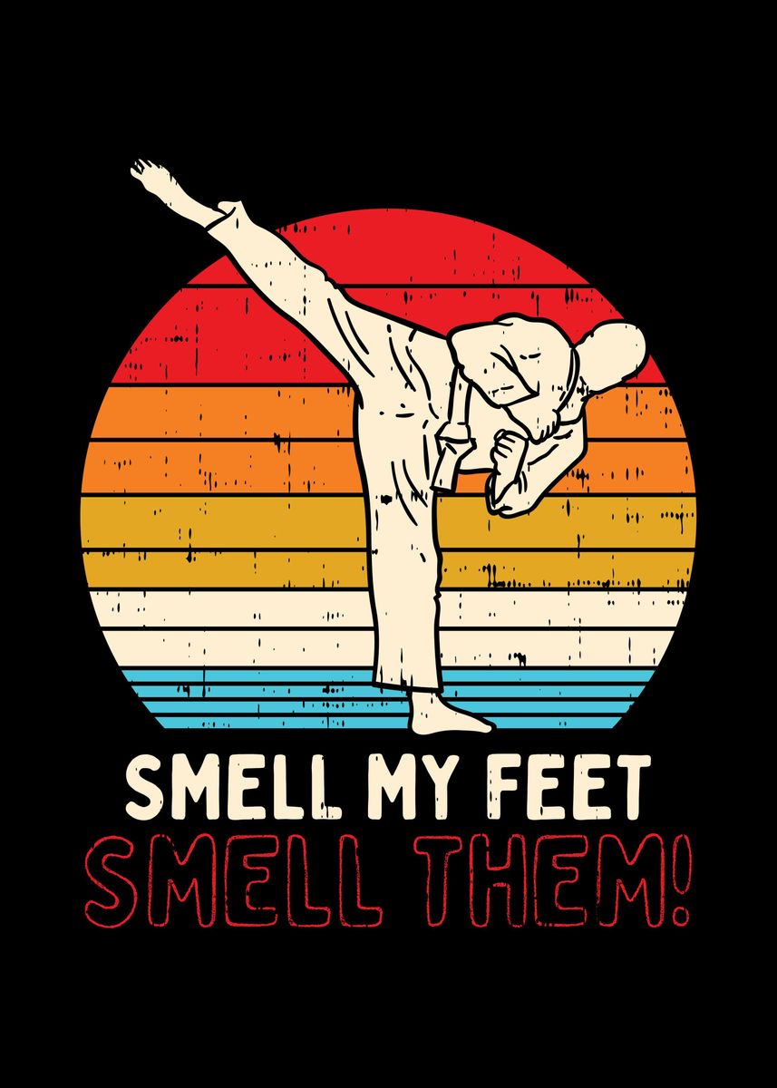 'Smell Feet Kick' Poster by BoredKoalas | Displate