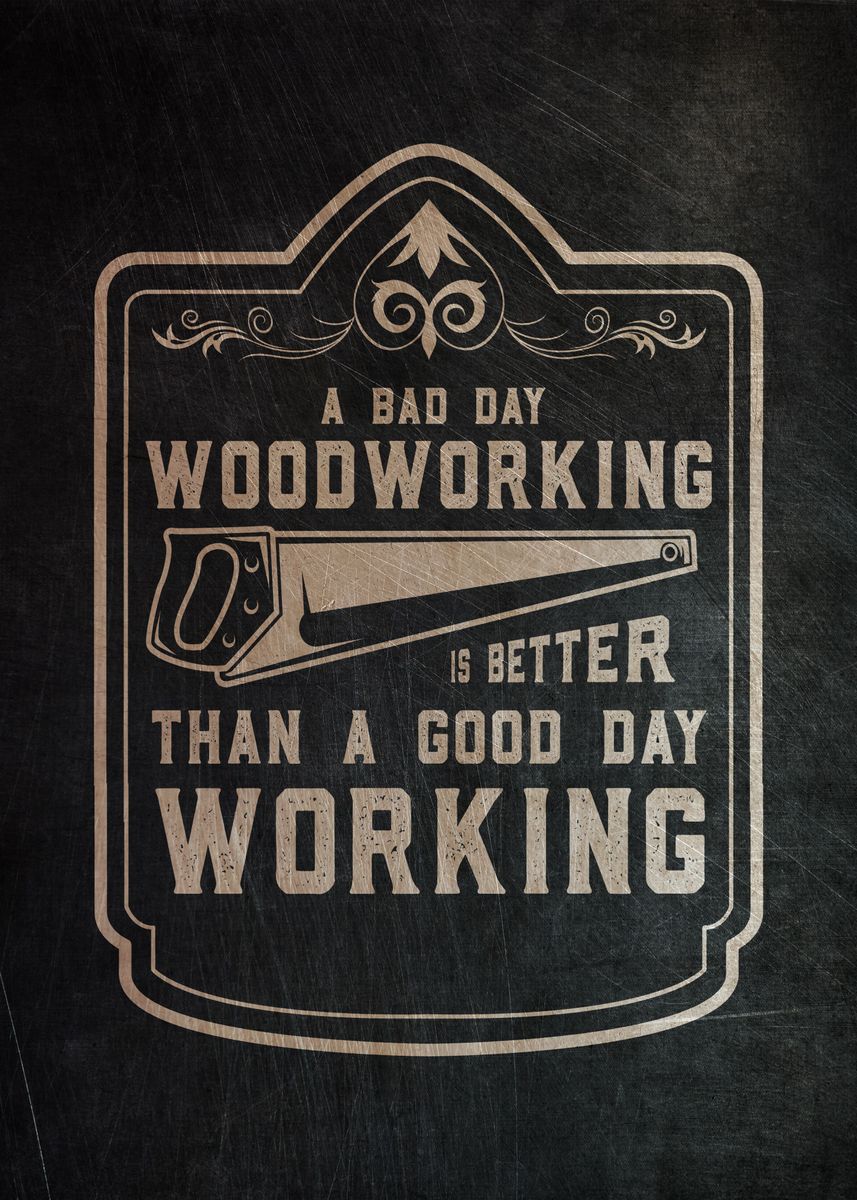 'Woodworker Gift' Poster by PosterWorld | Displate