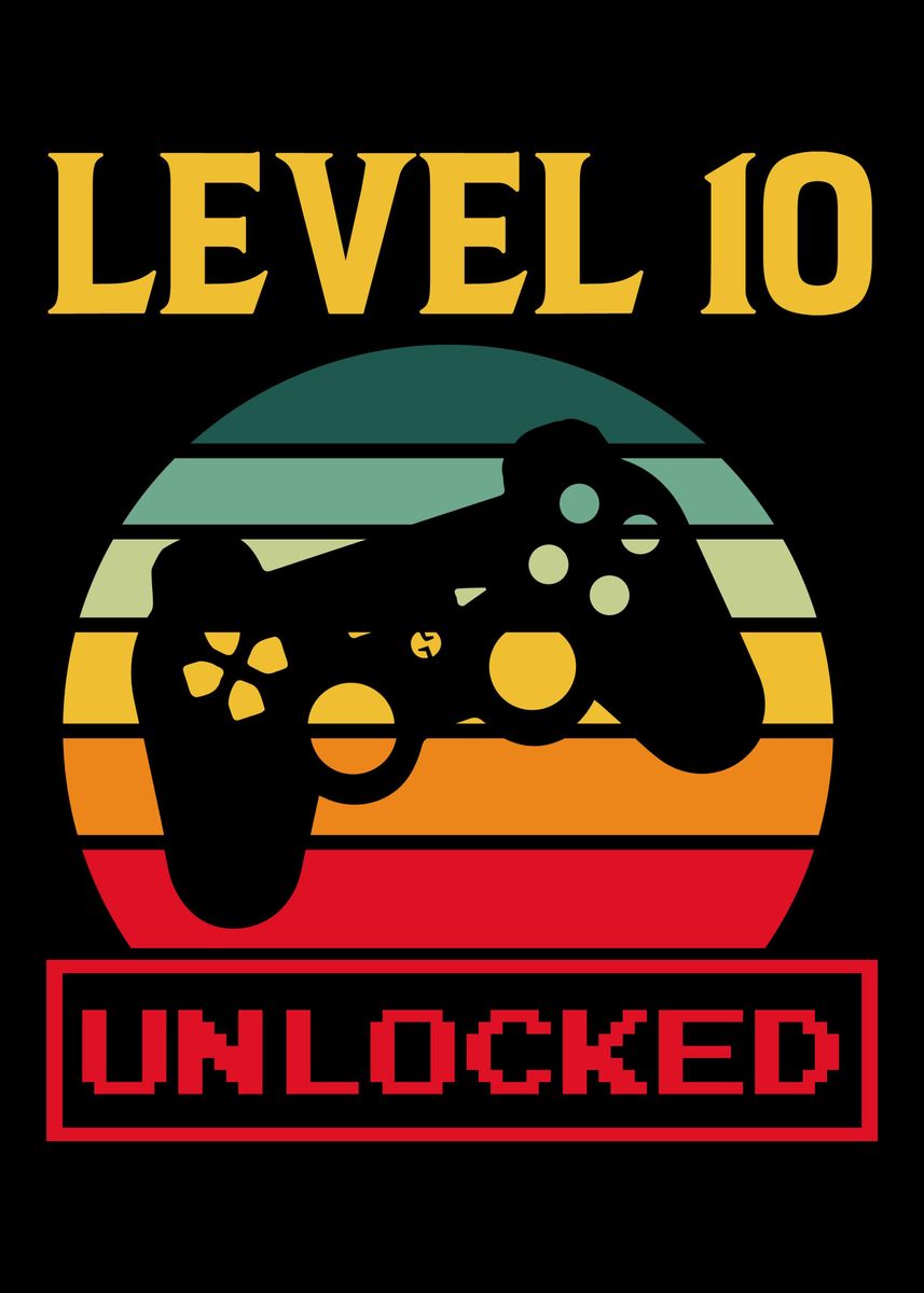 'Level 10 unlocked' Poster by Stefanie Herrmann | Displate