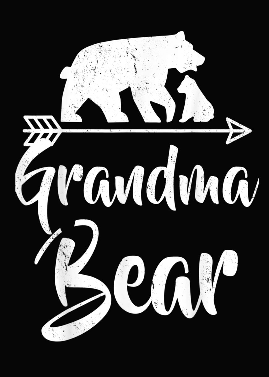 'Grandma Bear Best Gift ' Poster, picture, metal print, paint by FAMILY ...