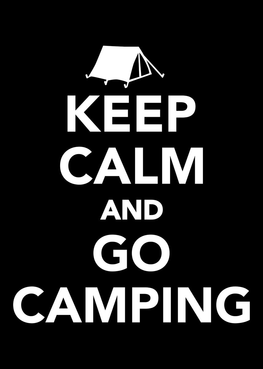 'Keep calm and go camping' Poster, picture, metal print, paint by ...