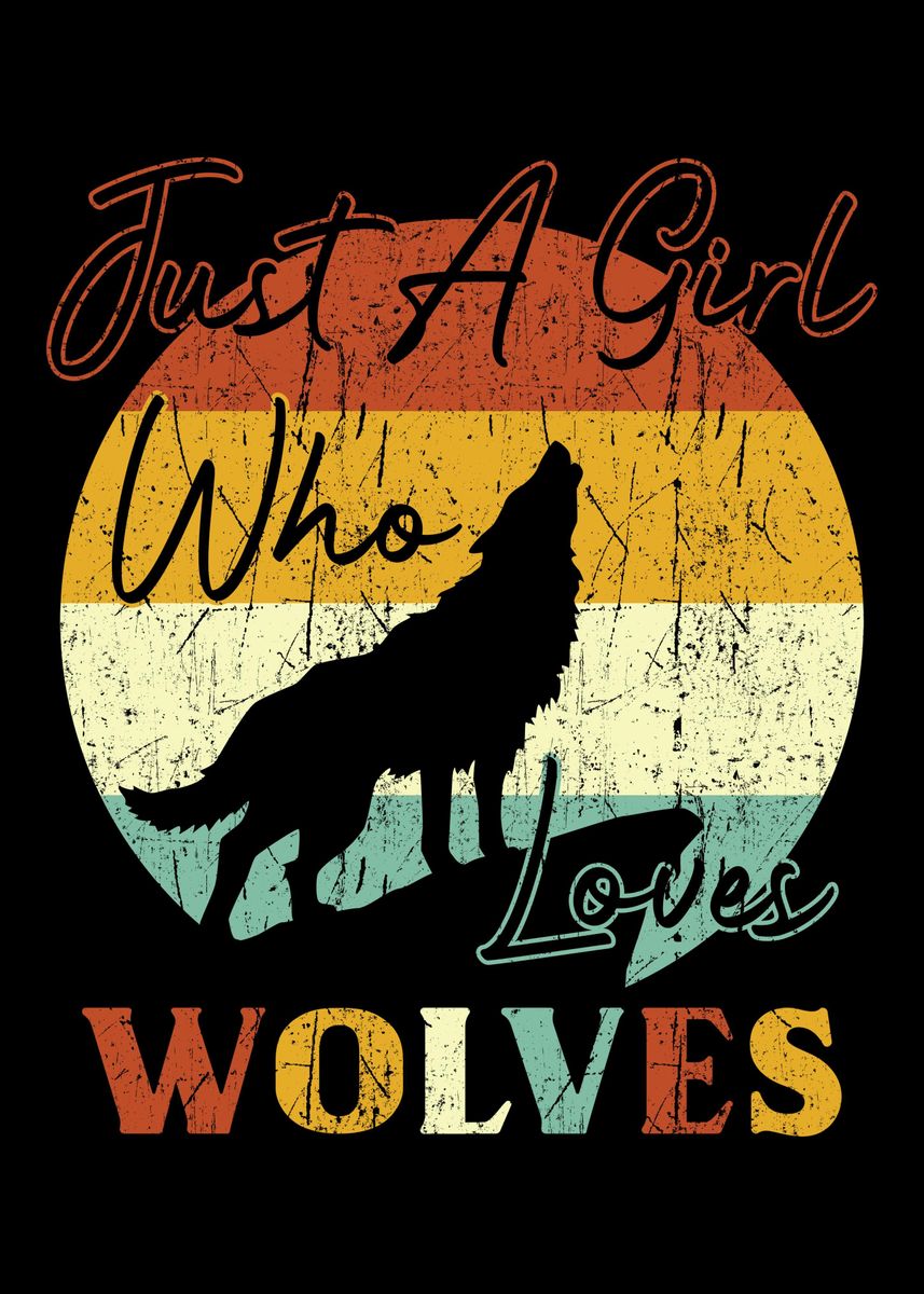 'Girl Loves Wolves' Poster, picture, metal print, paint by Cooldruck ...