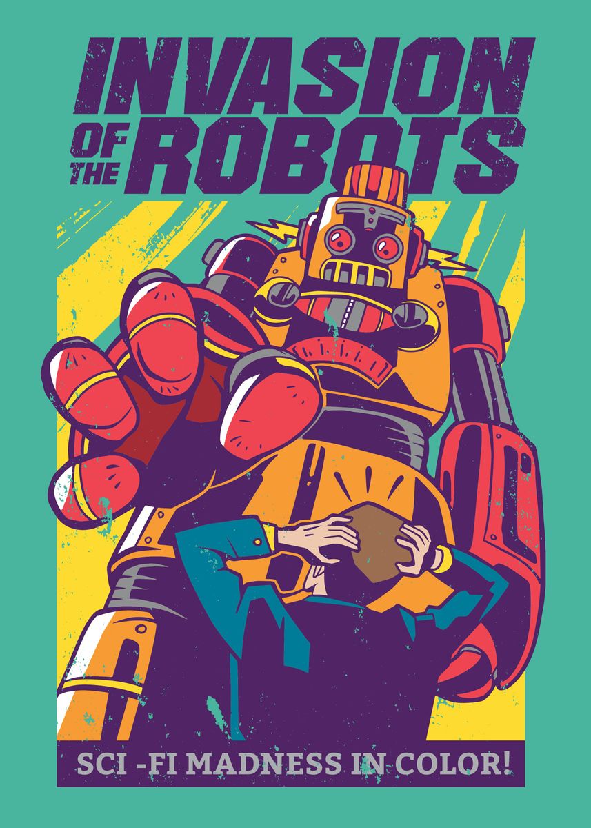 'Invasion Of The Robots' Poster by Poster Parlor | Displate