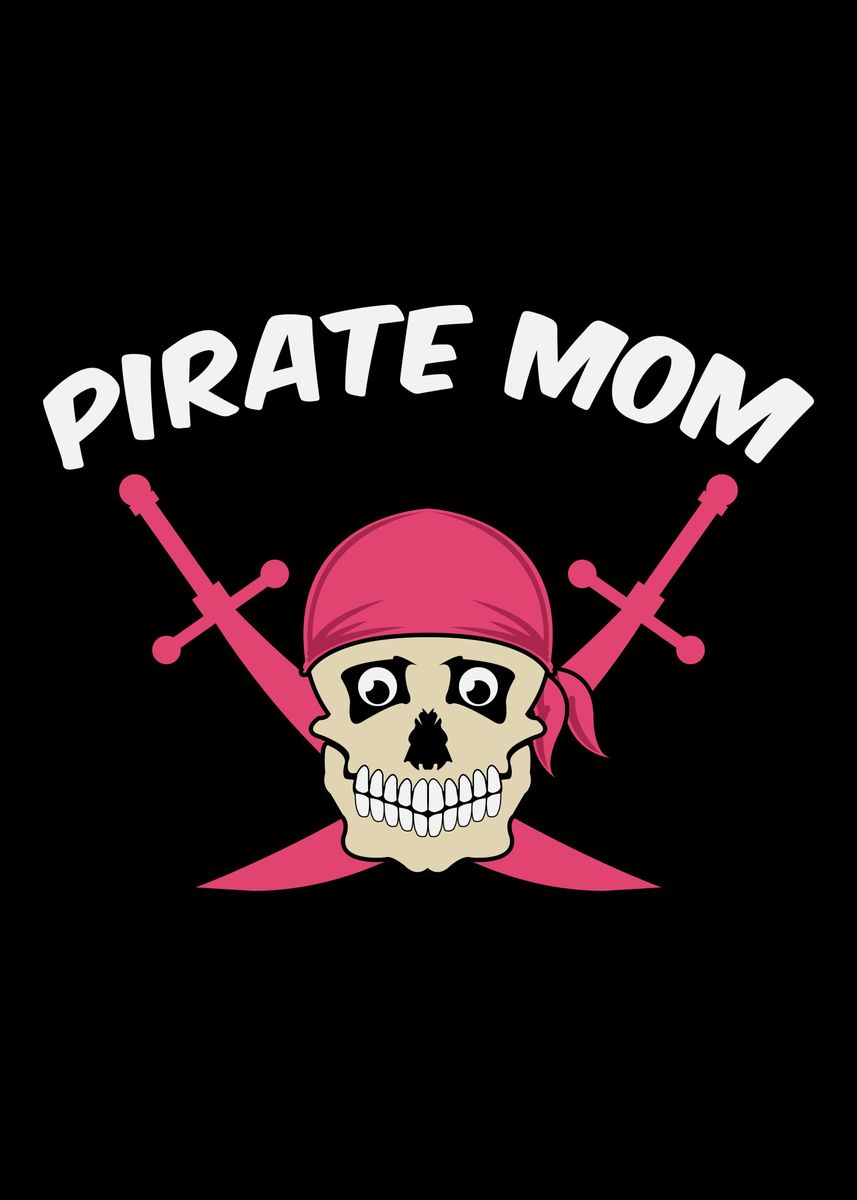 'Pirate Mom' Poster by John DonJoe | Displate