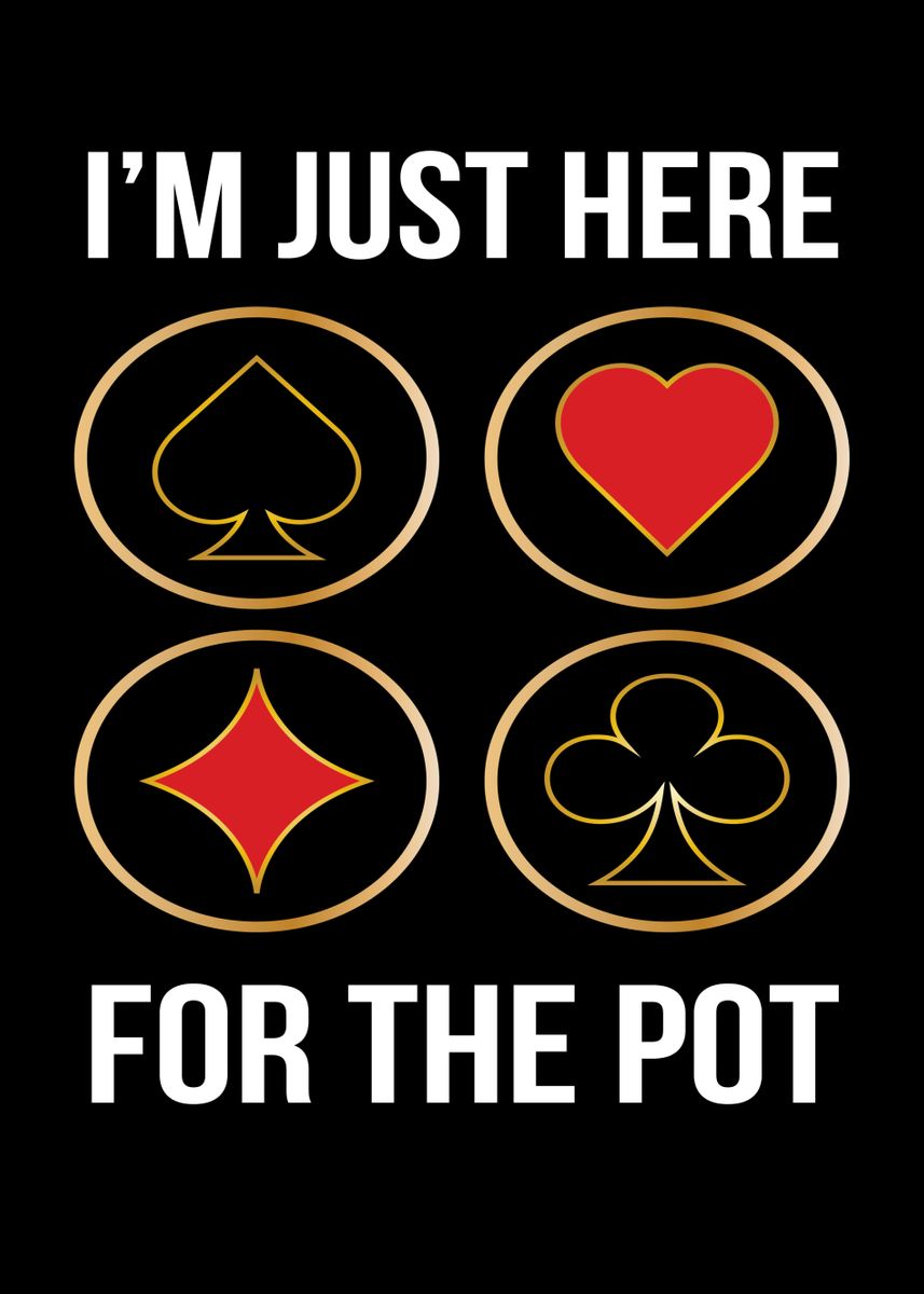'Im Just Here For The Pot' Poster, picture, metal print, paint by Mooon ...