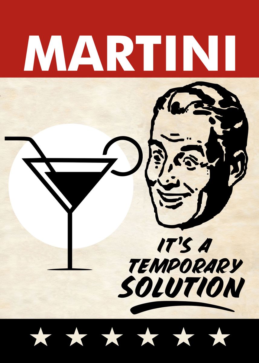 'MARTINI SOLUTION MAN' Poster by Atomic Chinook | Displate