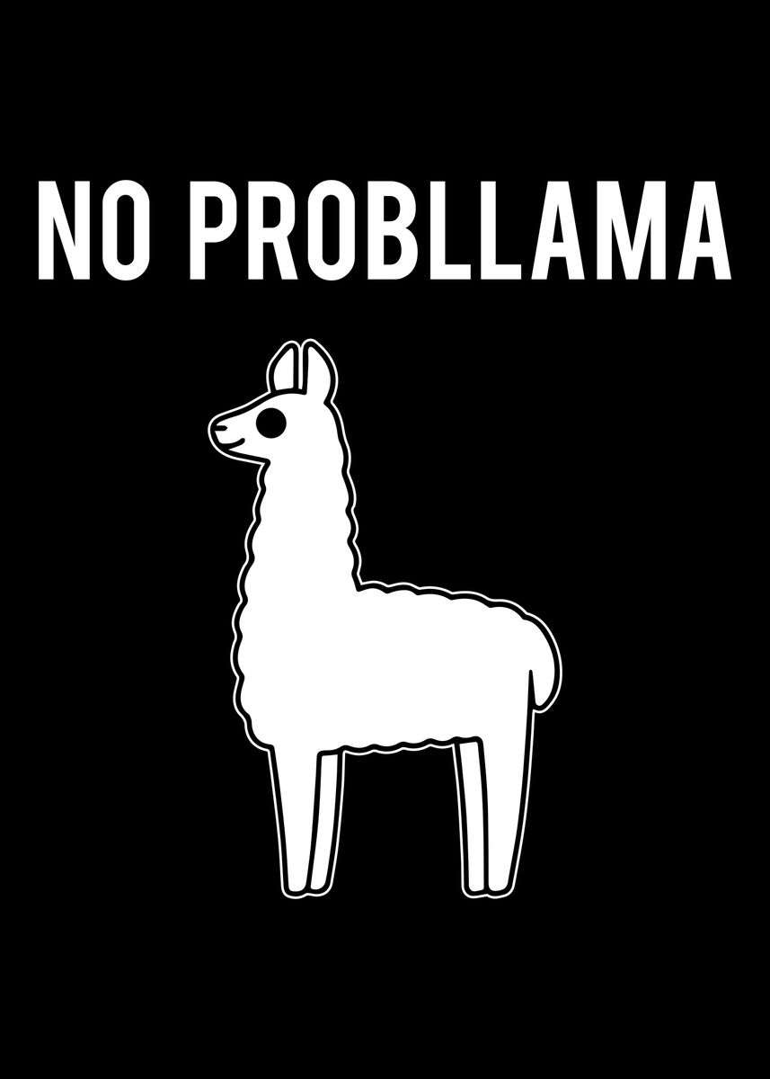 'NO PROBLLAMA' Poster, picture, metal print, paint by John DonJoe | Displate