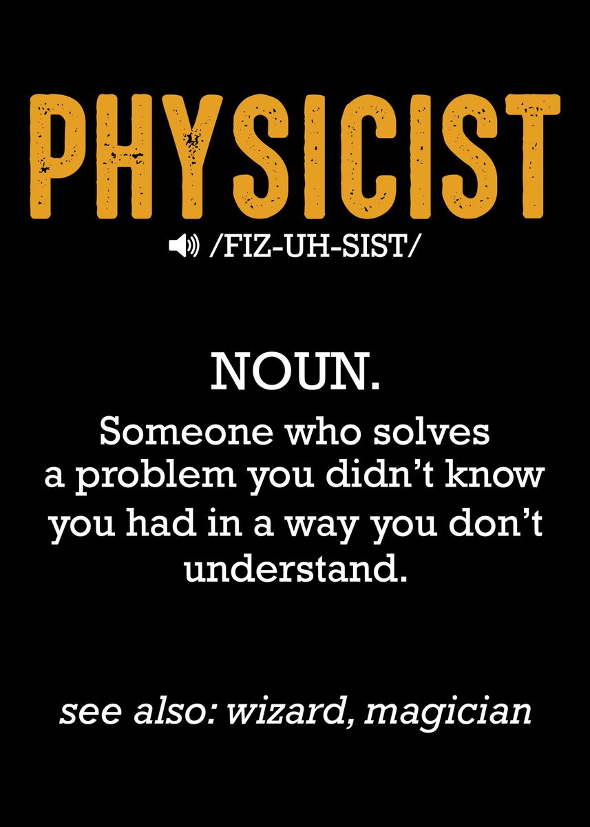 'Physicist Definition Scien' Poster by Changwon Chung | Displate