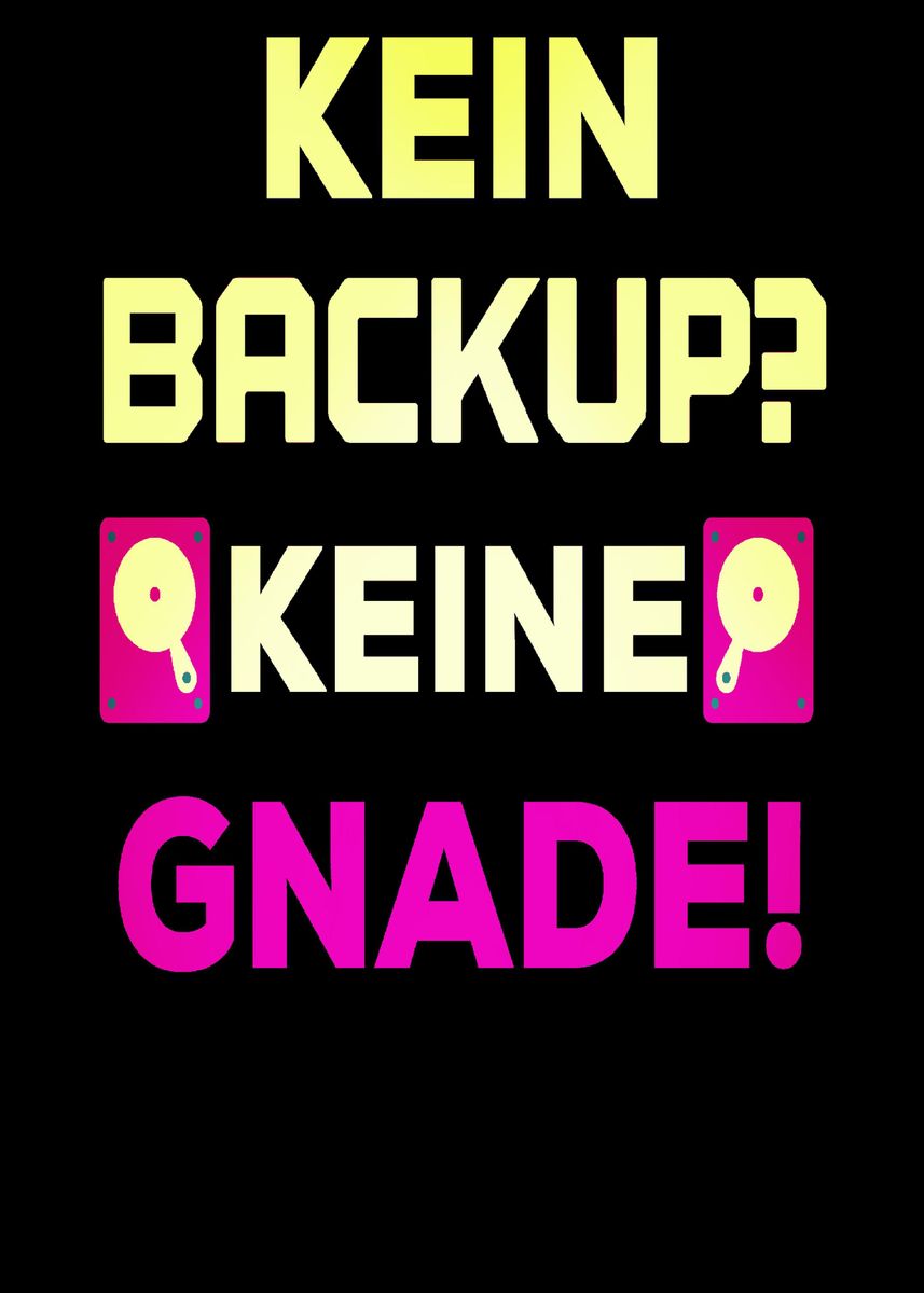 'No backup no pity funny' Poster, picture, metal print, paint by ...