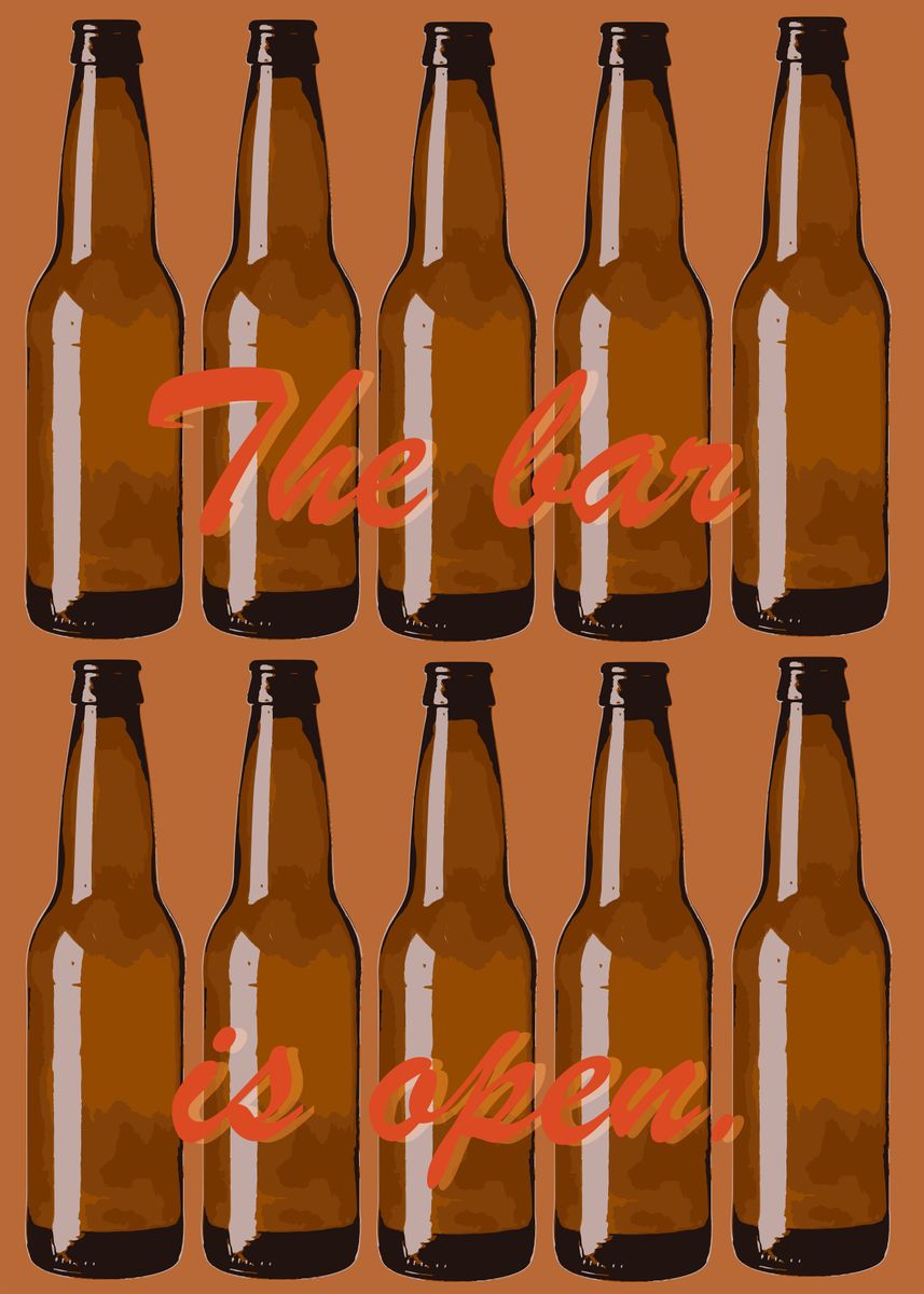 'The bar is open ' Poster, picture, metal print, paint by Mission ...