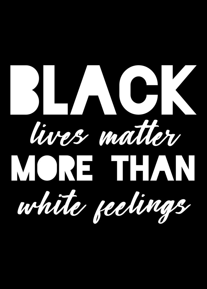 'Black Lives' Poster, picture, metal print, paint by Cooldruck | Displate