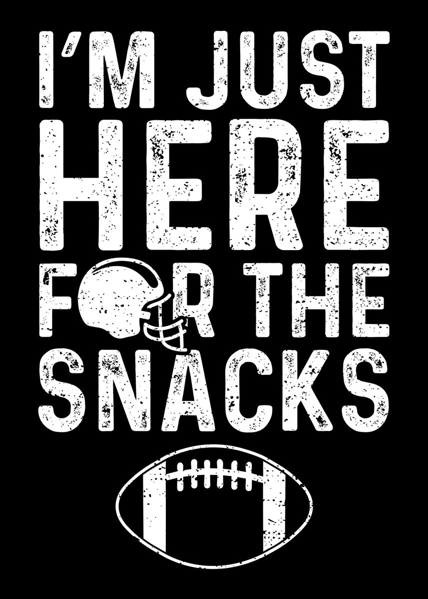 'Im Just Here For The Snac' Poster, picture, metal print, paint by ...
