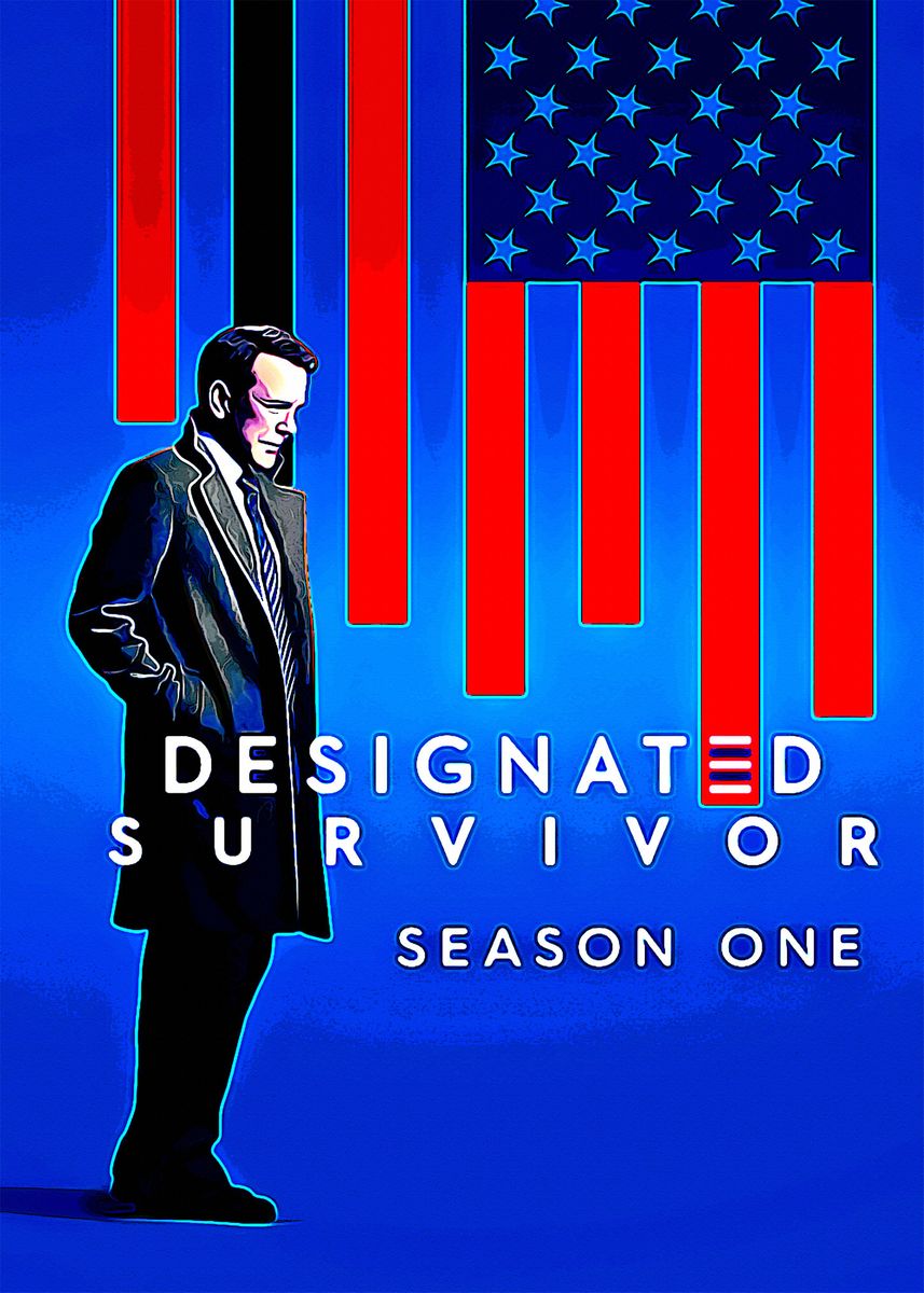 'Designated Survivor' Poster, picture, metal print, paint by Jeffery ...