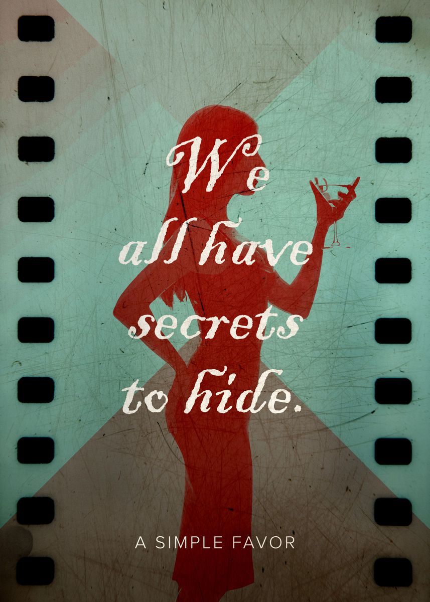 'A Simple Favor' Poster, picture, metal print, paint by Quoteey | Displate