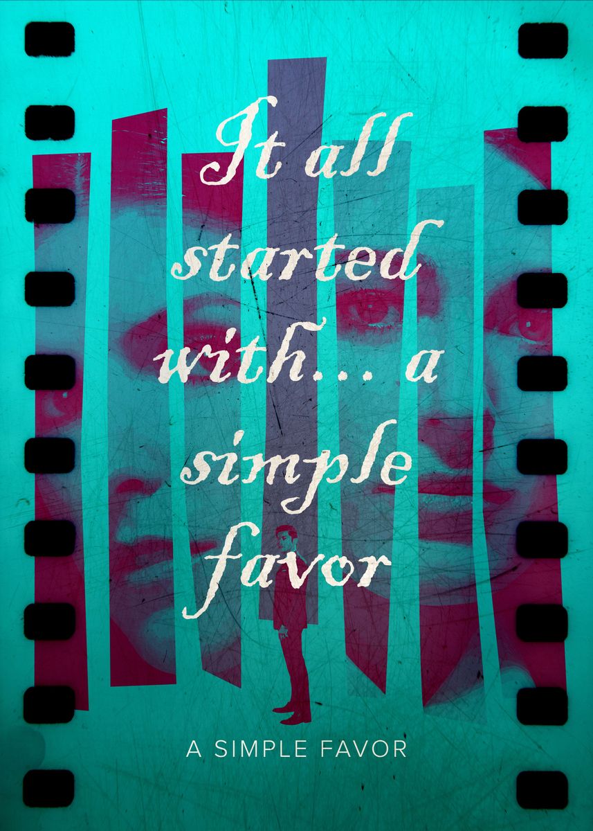 'A Simple Favor' Poster, picture, metal print, paint by Quoteey | Displate