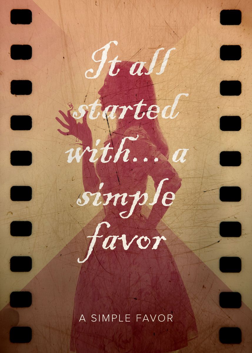 'A Simple Favor' Poster, picture, metal print, paint by Quoteey | Displate