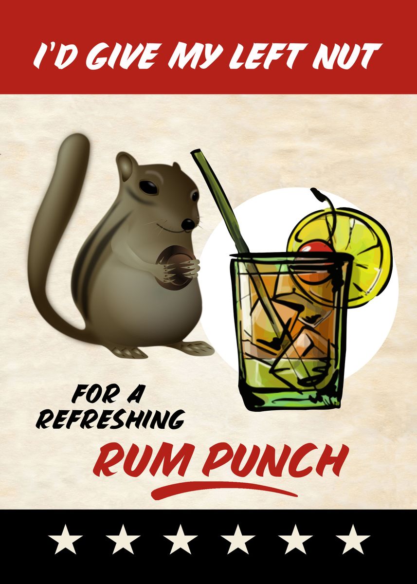 'LEFT NUT RUM PUNCH' Poster by Atomic Chinook | Displate