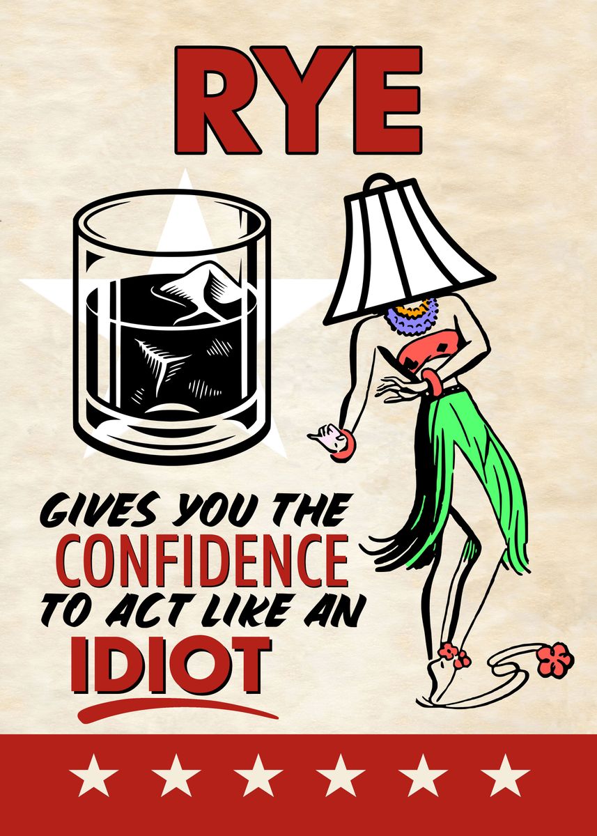 'RYE IDIOT FUNNY' Poster by Atomic Chinook | Displate