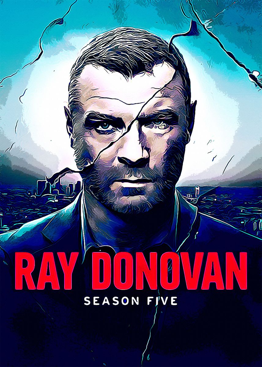 'Ray Donovan 10' Poster, picture, metal print, paint by Katerina Lim ...
