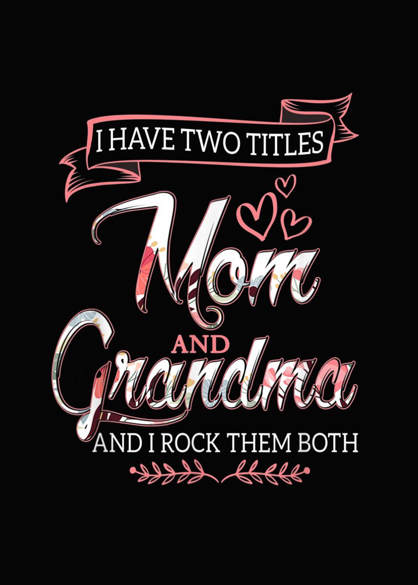 'I Have Two Titles Mom ' Poster by FAMILY LOVE | Displate