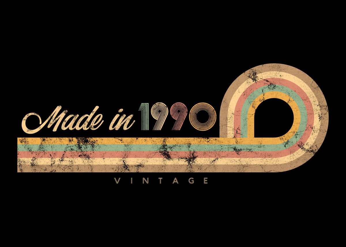 'Made in 1990' Poster by Robert | Displate