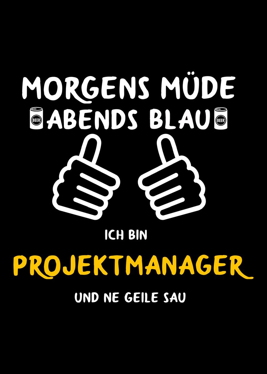 'Projektmanager Projektleit' Poster, picture, metal print, paint by ...