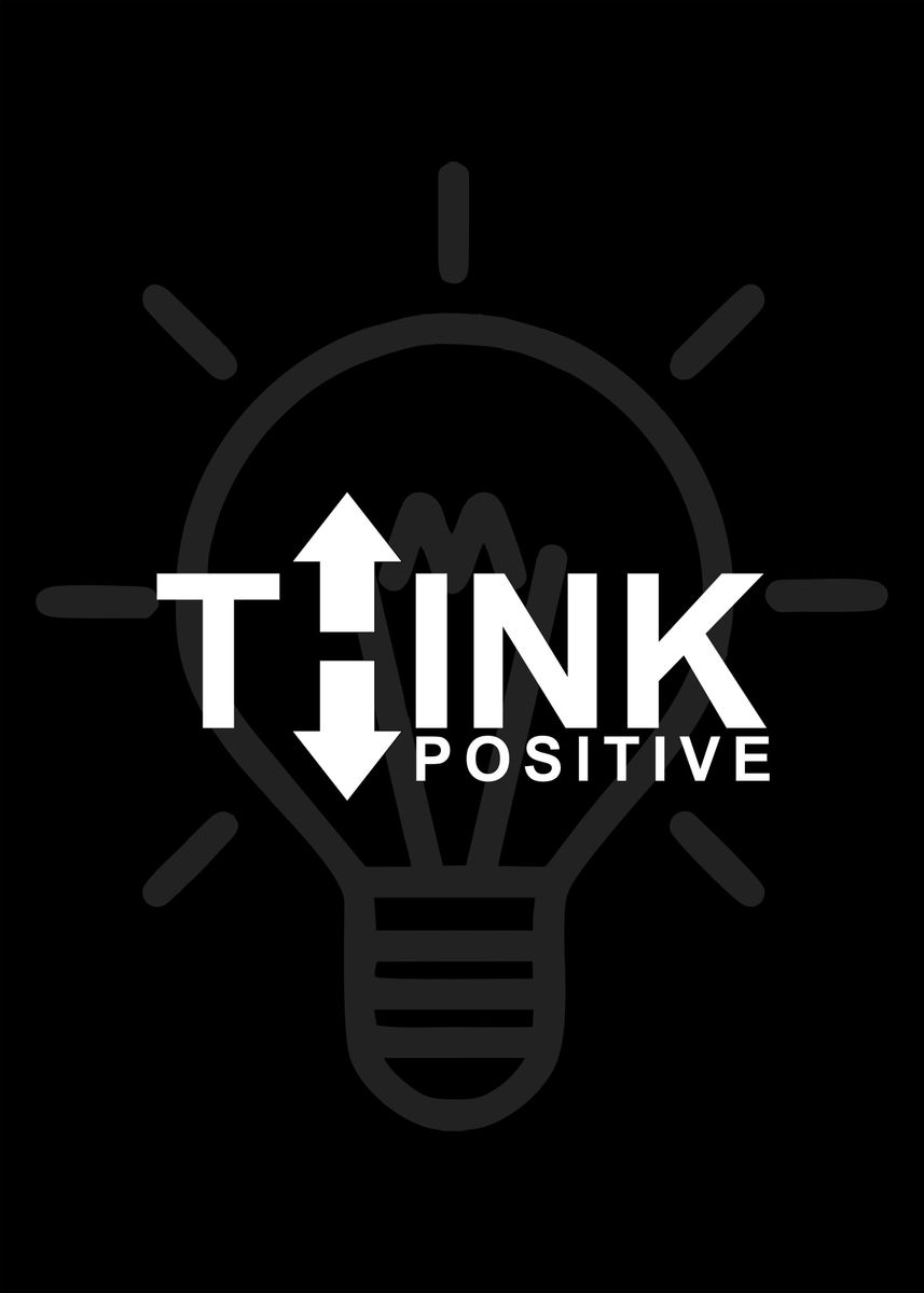 'Think Positive ' Poster by Coldbrew Creative | Displate