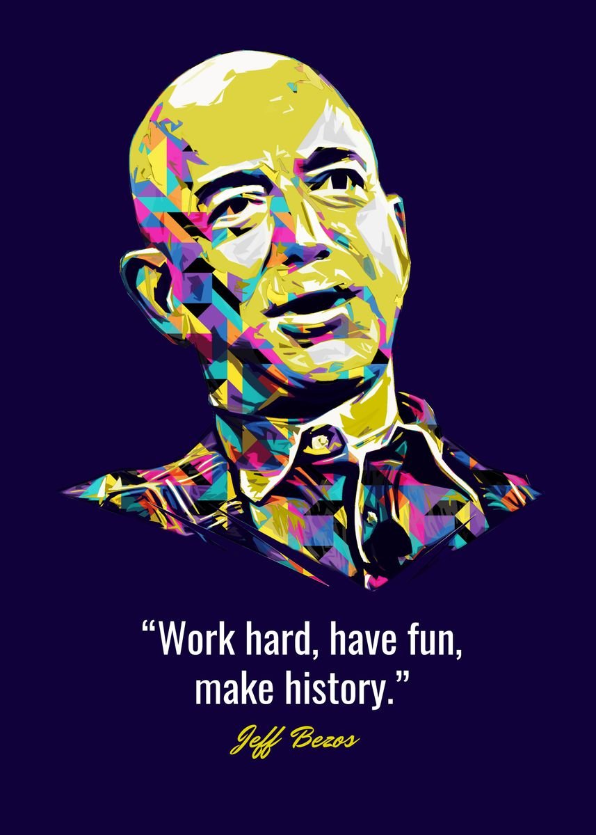 'Jeff Bezos Quotes' Poster, picture, metal print, paint by Dicky ...