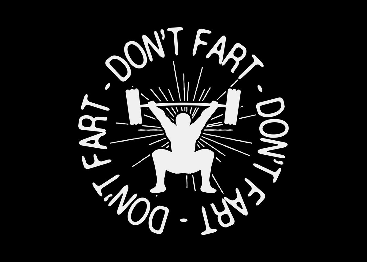 'Dont Fart GYM' Poster by BoredKoalas | Displate