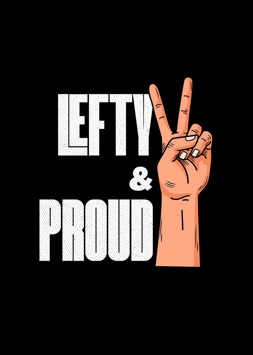 'Lefty And Proud' Poster, picture, metal print, paint by Visualz | Displate