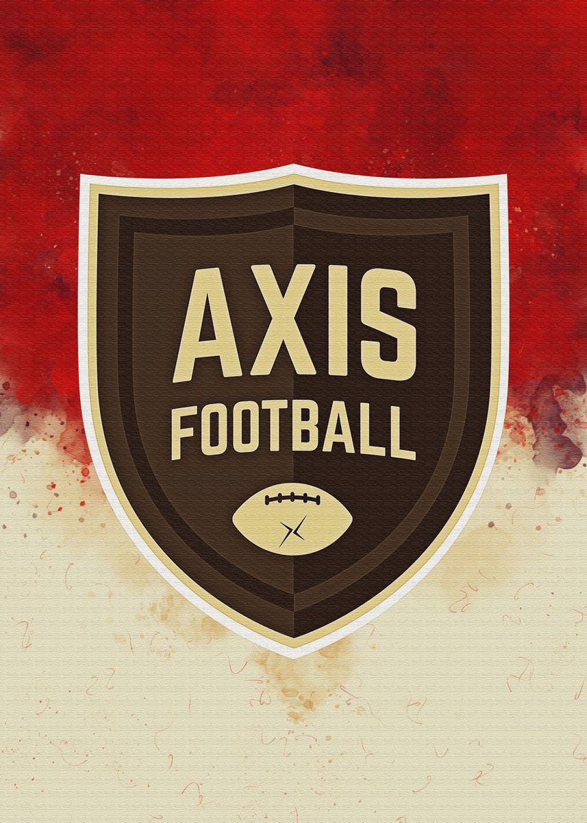 'axis football 2015' Poster, picture, metal print, paint by padilla ...