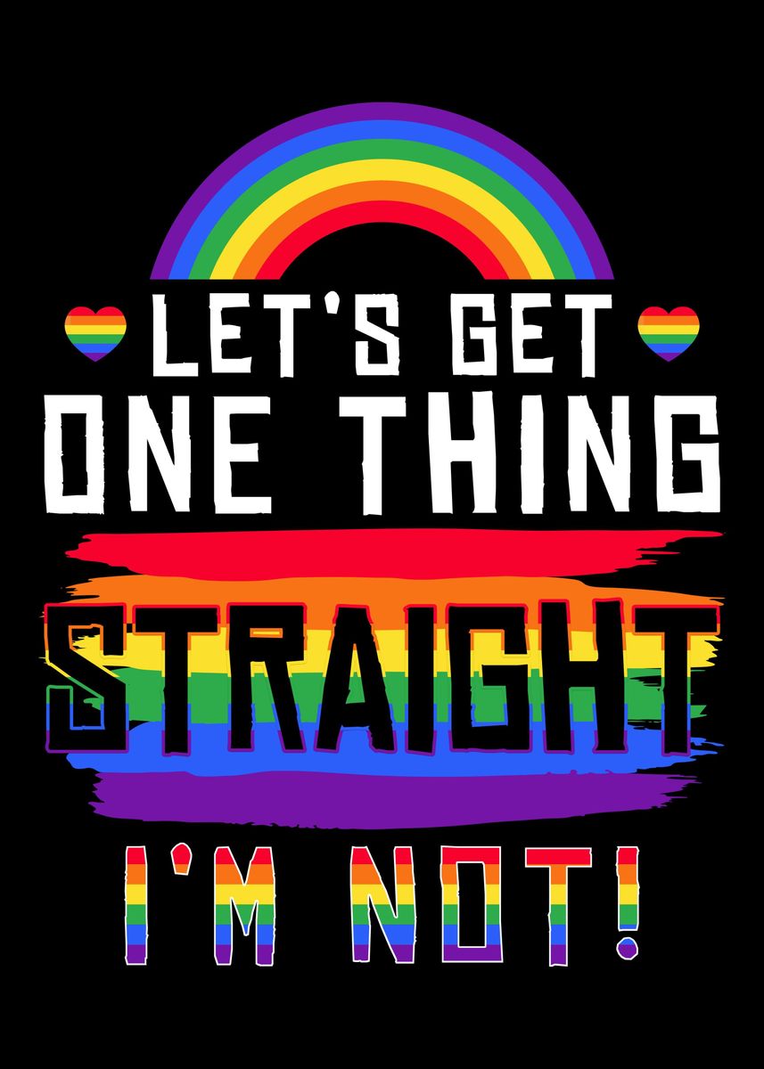 'LGBT Not Straight' Poster, picture, metal print, paint by Cooldruck ...