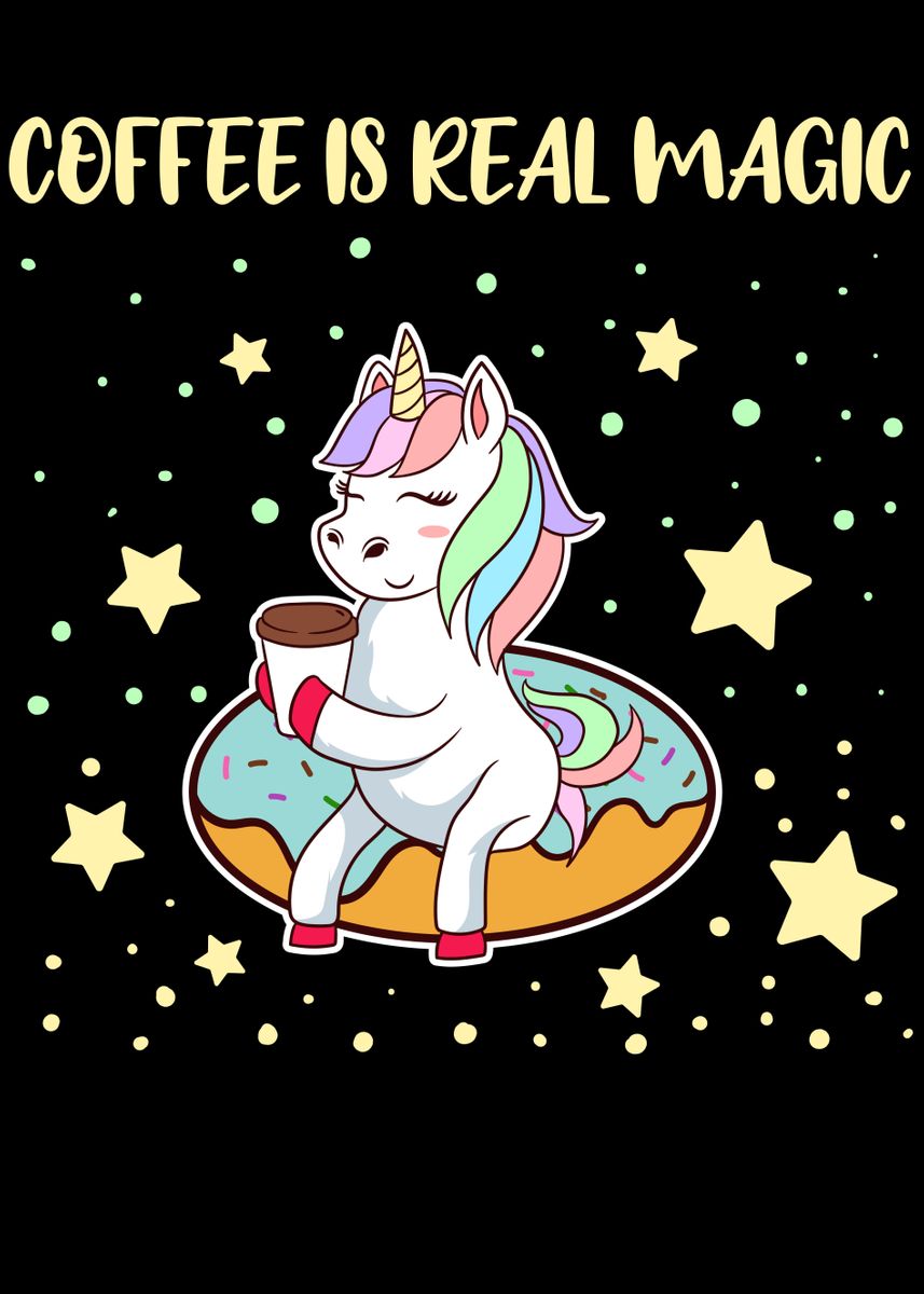 'Coffee Is Real Magic' Poster, picture, metal print, paint by Roland ...