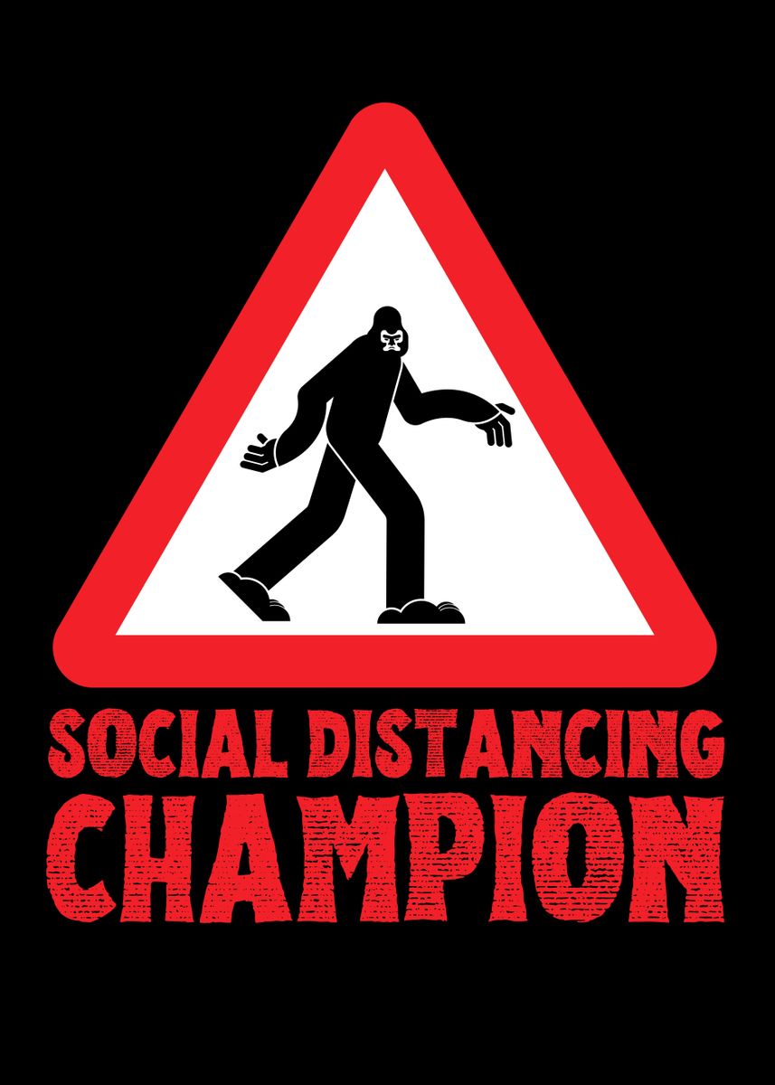 'Social Distancing Champion' Poster, picture, metal print, paint by ...