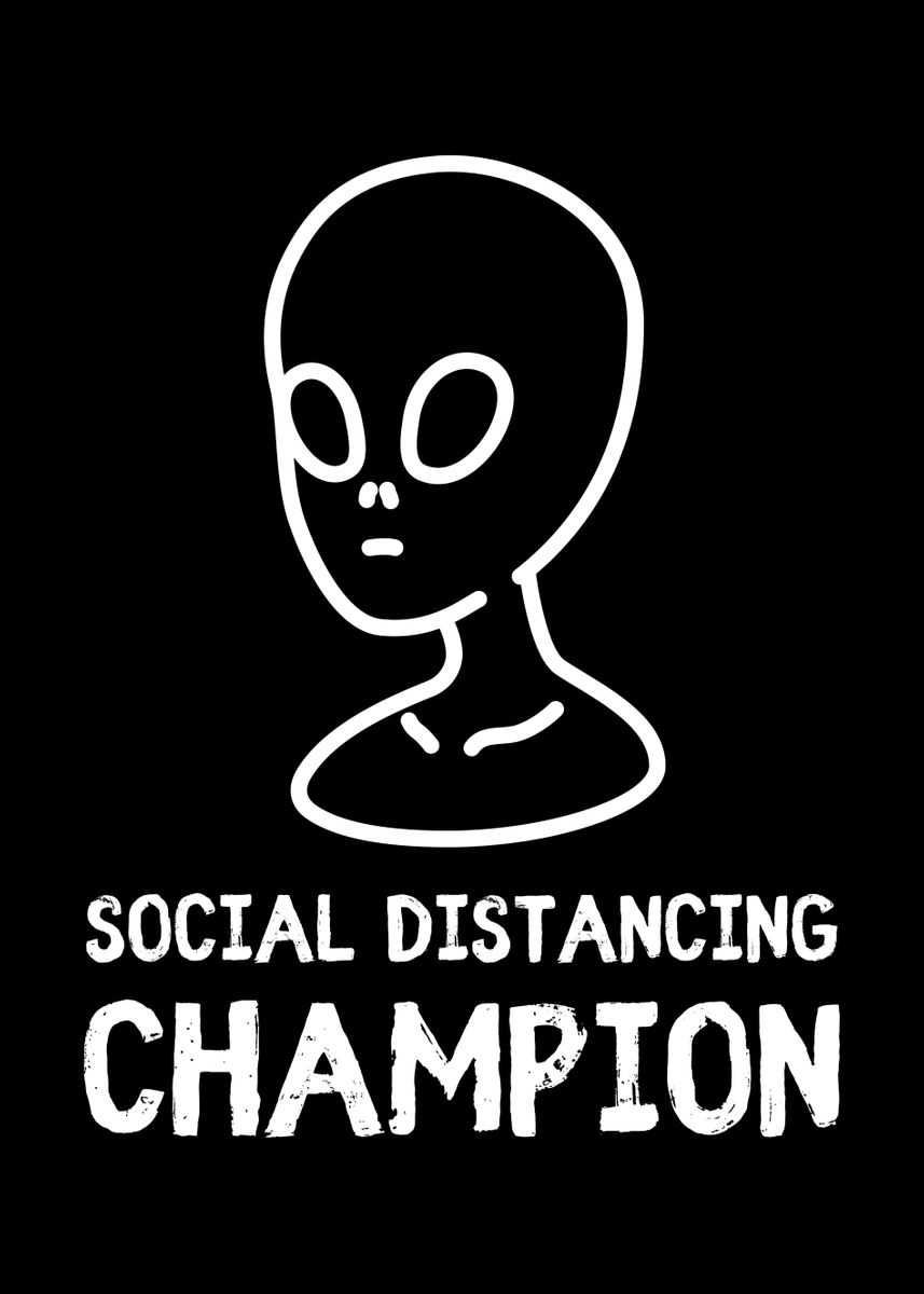'Social Distancing Champion' Poster, picture, metal print, paint by ...