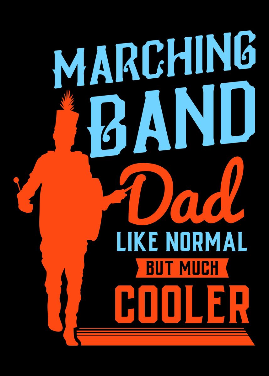 'Marching Band Dad Father' Poster by CrazySquirrel | Displate