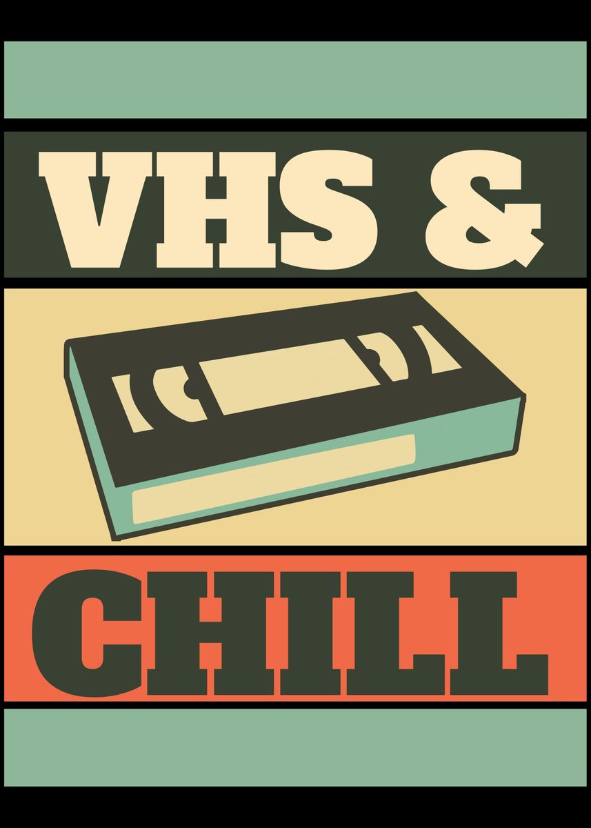 'VHS and Chill 90s Retro' Poster by Sebastian Wünsche | Displate