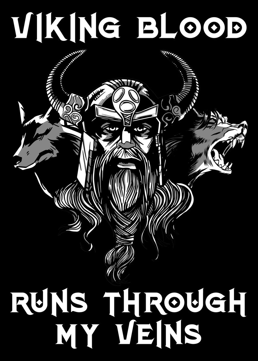 'Viking Blood Through Veins' Poster, picture, metal print, paint by ...