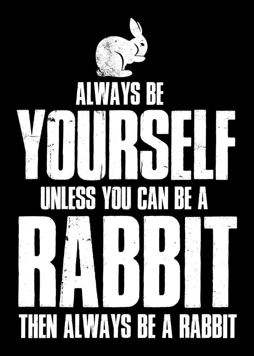 'Be a rabbit' Poster, picture, metal print, paint by Stefanie Herrmann ...