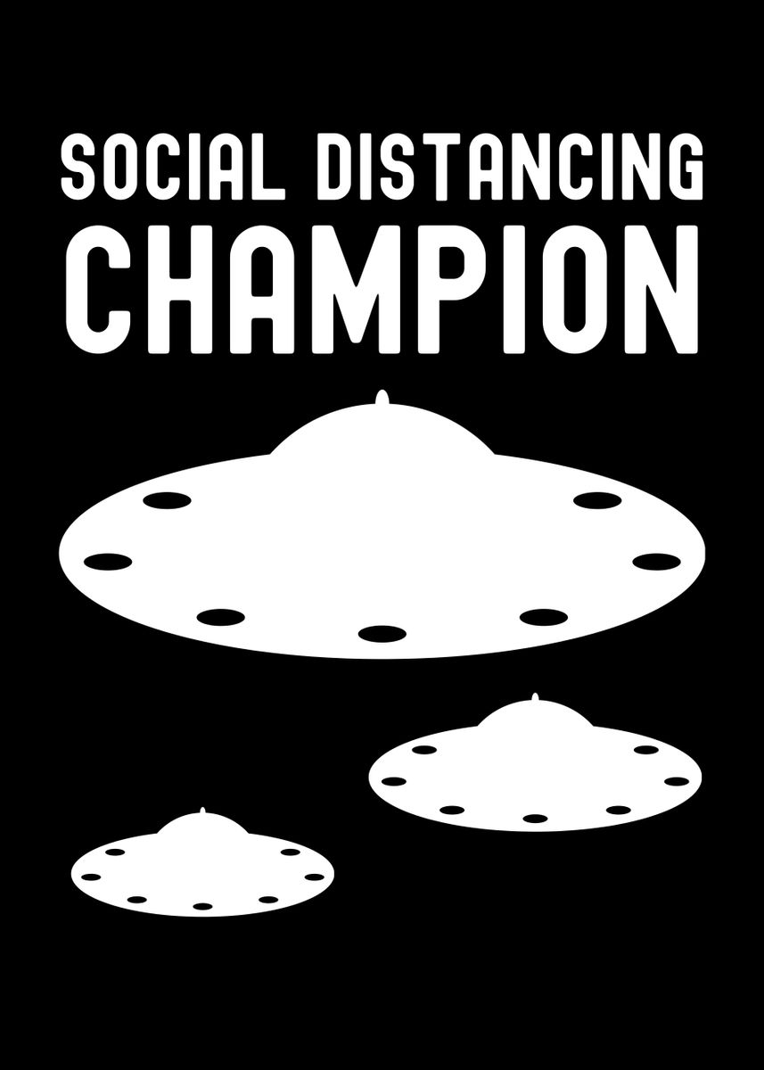 'Social Distancing Champion' Poster, picture, metal print, paint by ...